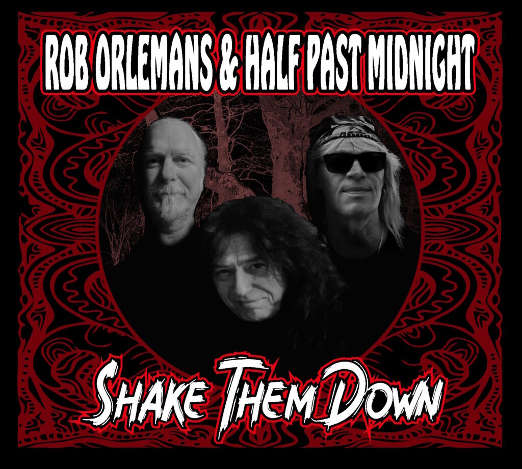Shake Them Down - Rob Orlemans & Half Past Midnight